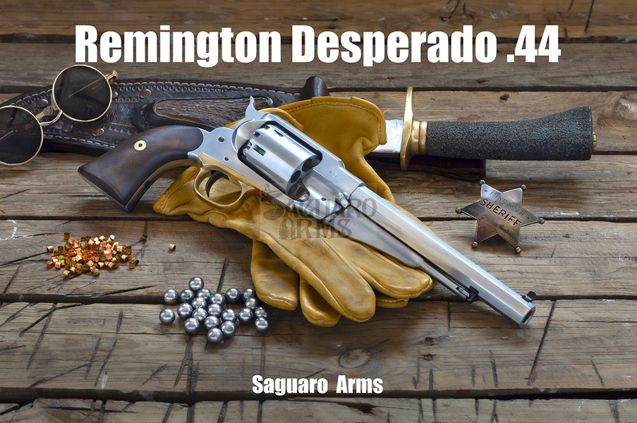 Remington Desperado revolver .44 Custom: Saguaro-Arms.com